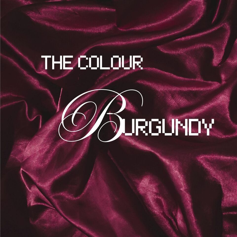 What is Burgundy or Claret, colours or wines?